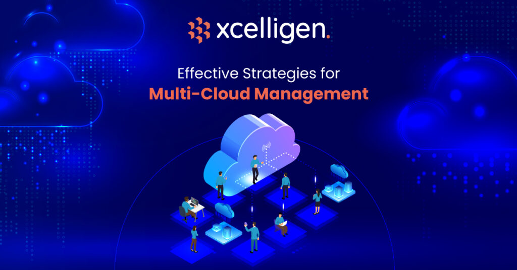 Top Evolving Multi-Cloud Management Strategies And Trends